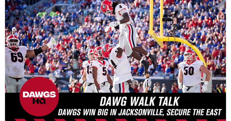 DAWG WALK TALK: Dawgs Win Big Over the Gators, Secure SEC East Title