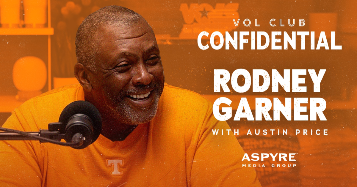Rodney Garner on Vol Club Confidential