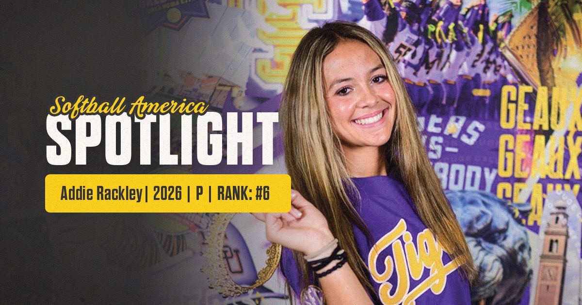 Addie Rackley: Softball America Spotlight