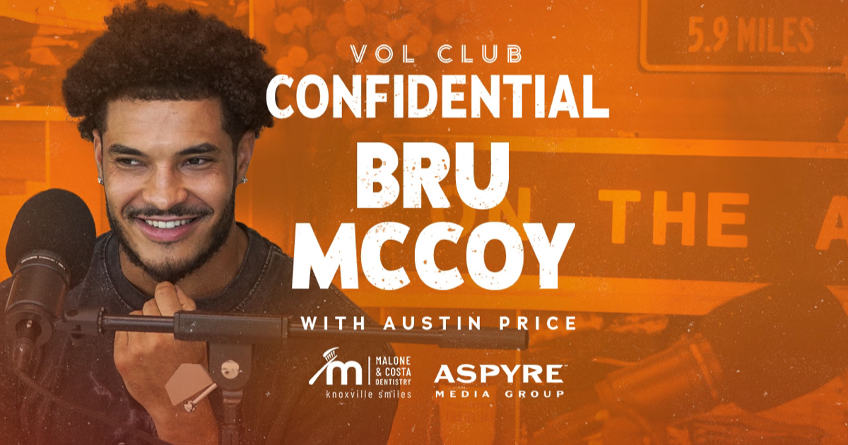 Vol Club Confidential: Bru McCoy