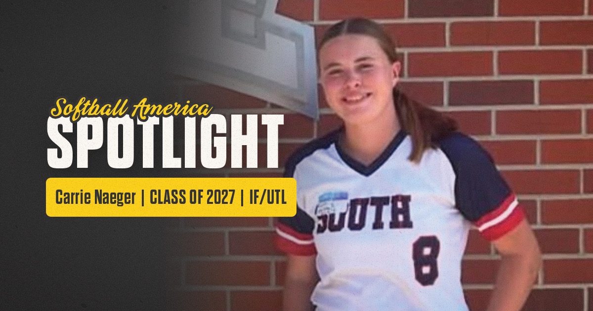 Carrie Naeger: Softball America Spotlight