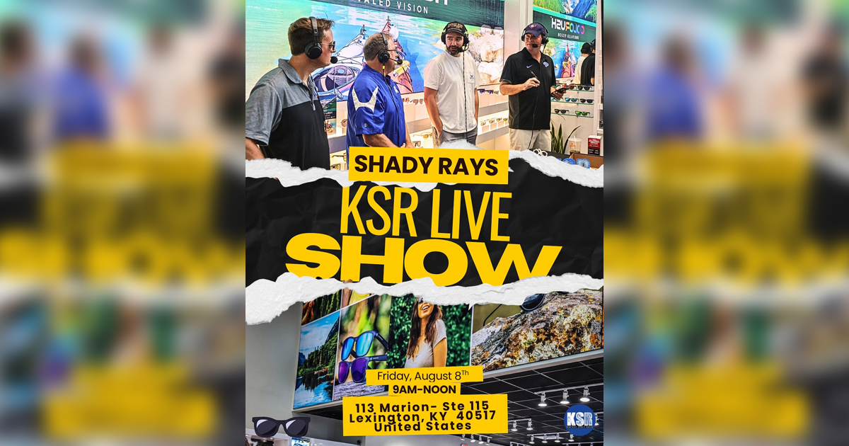 KSR Show, 8/8: Live from Shady Rays in Lexington - On3