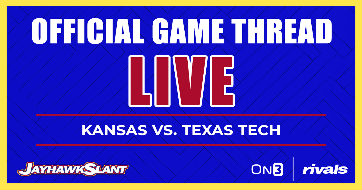 Official Game Thread: Kansas vs Texas Tech - On3