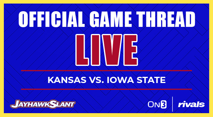 Official Game Thread: Kansas vs Iowa State - On3